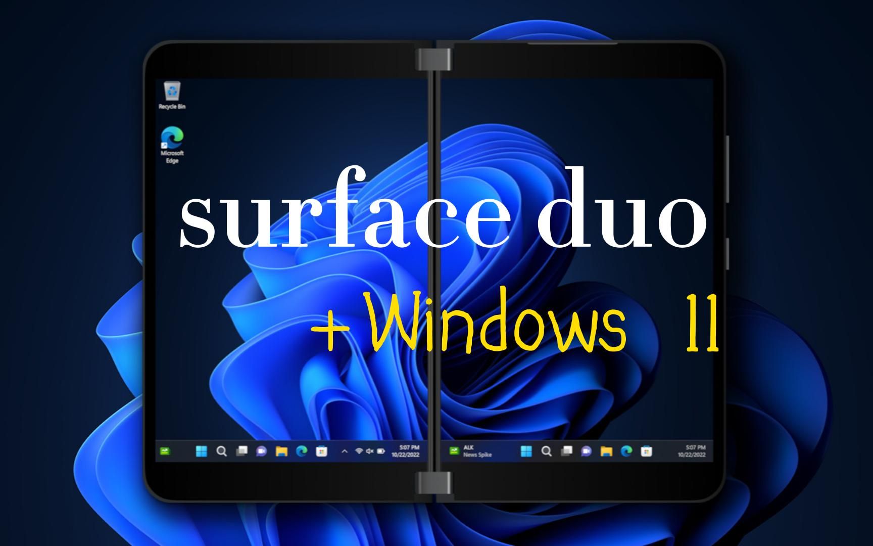 你想在surface duo上使用windows吗?这可能是最完美折叠电脑形态!
