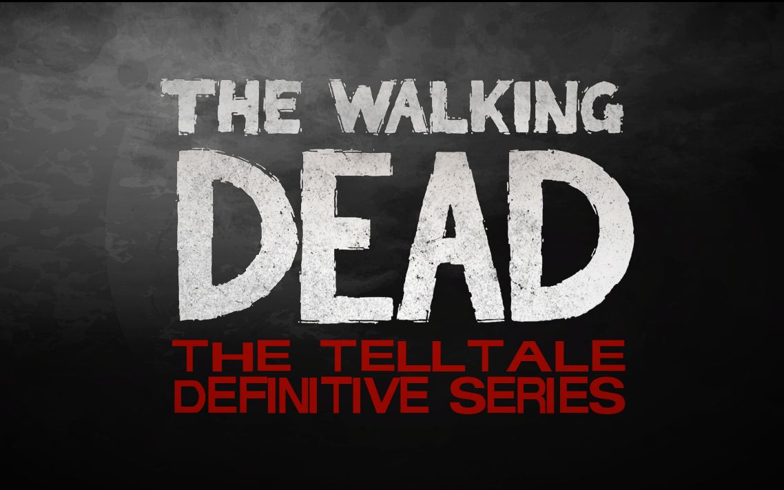 【熙黎无解说】TWD:Telltale-终极版-系列视频(完结)