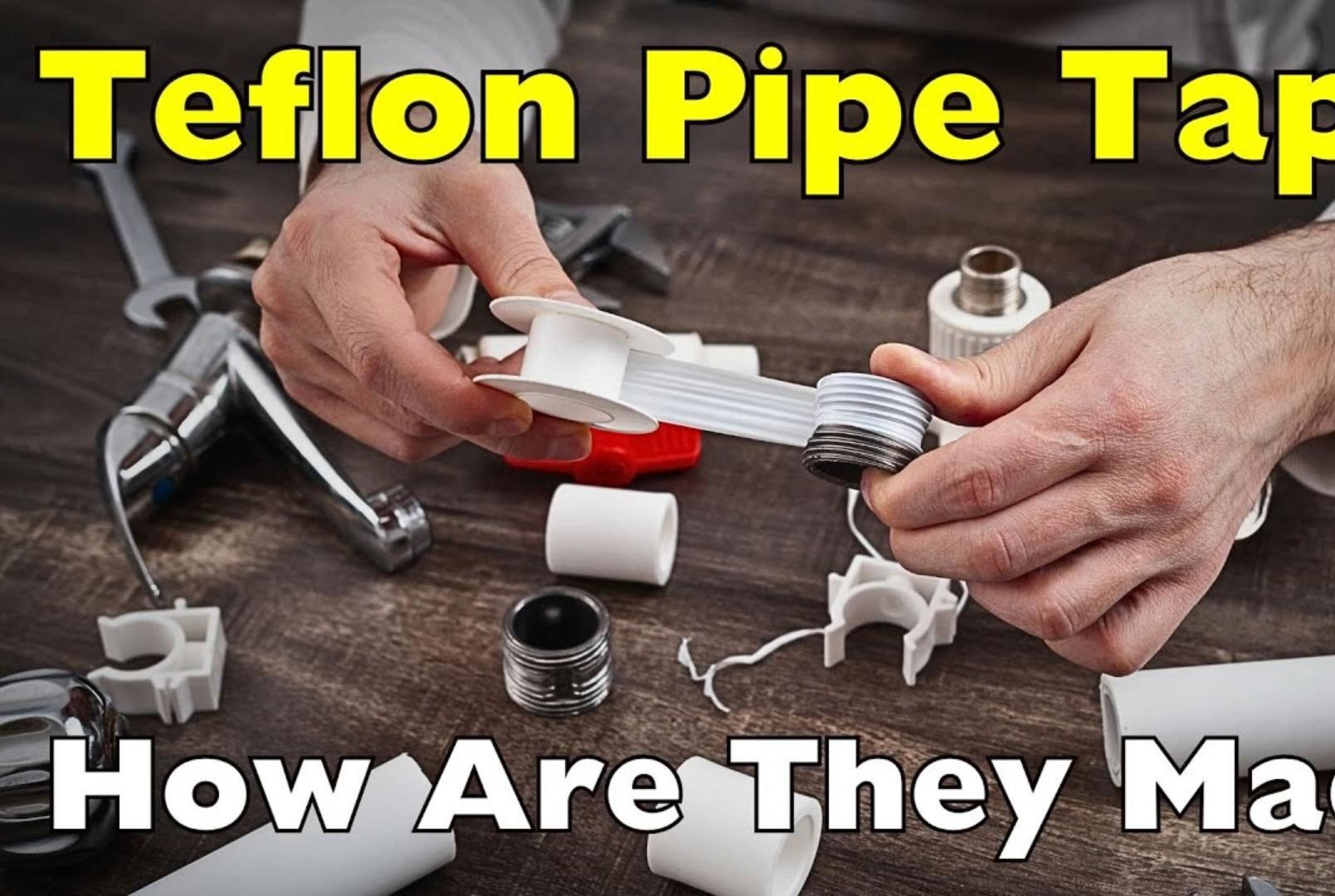 特氟龙管道胶带背后的秘密:它的真实制作方法!