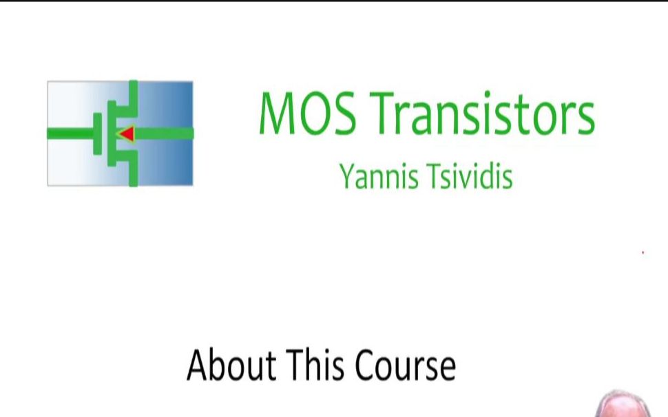 【公开课】MOS 晶体管 - 哥伦比亚大学 -(MOS Transistors,英文授课及...