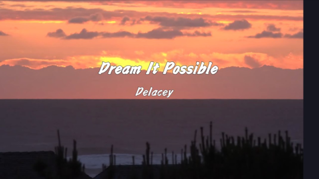 英文推歌 ‖ 《 Dream It Possible 》 是一首超励志歌,充满了激励人心...