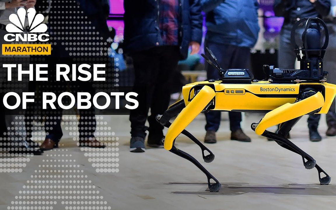 机器人的崛起以及它们如何改变经济 [CNBC纪录片]