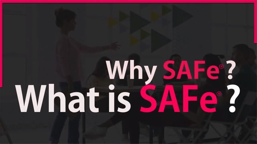 为什么企业转型要使用SAFe大规模敏捷框架