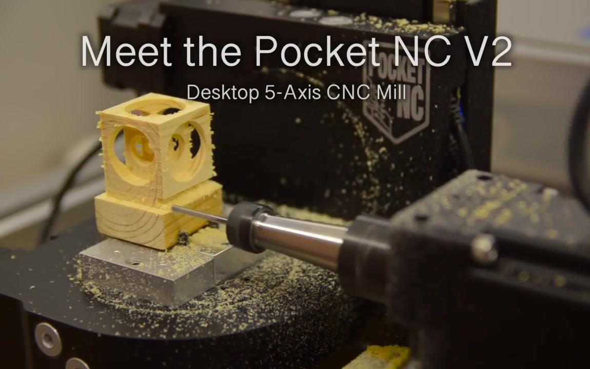 桌面级加工中心!世界上最小五轴数控机床PocketNC v2 介绍