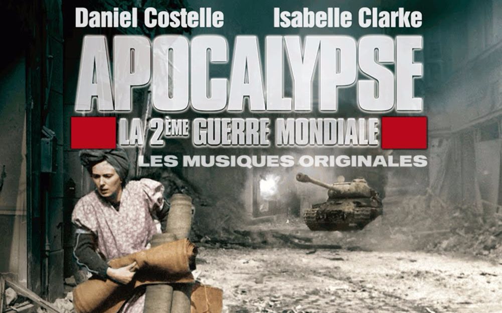 【经典影视原声】天启-二战启示录 Apocalypse The Second World ...
