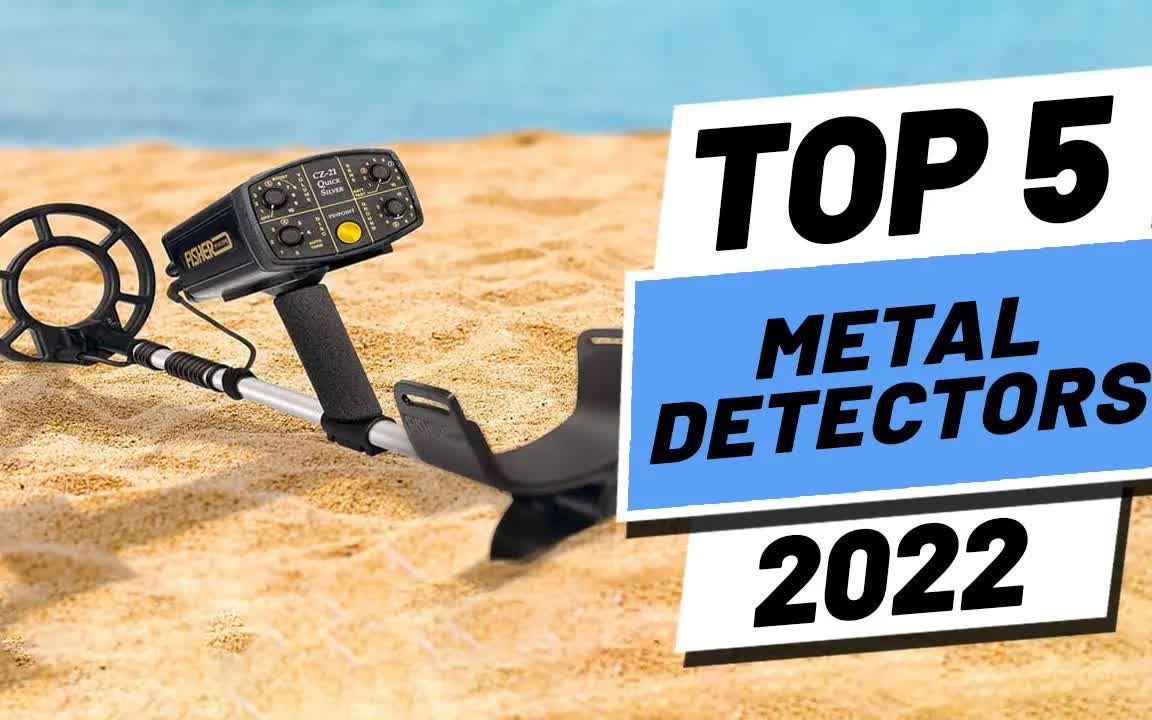 [2022] 前 5 名最佳金属探测器
