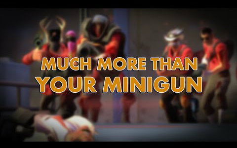 Much More Than Your Minigun