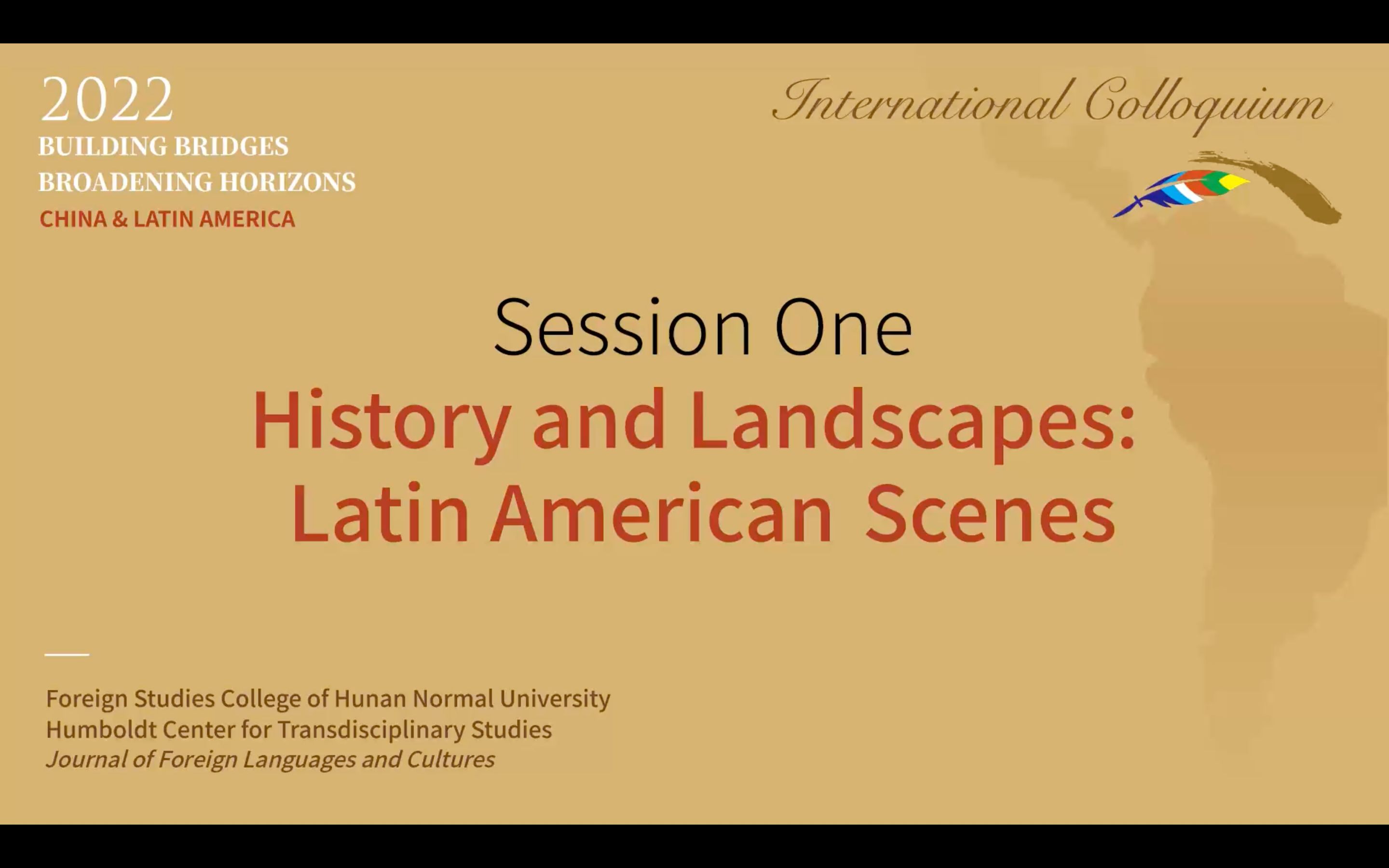 ... Broadening Horizons: China and Latin America:第一场 Session 1