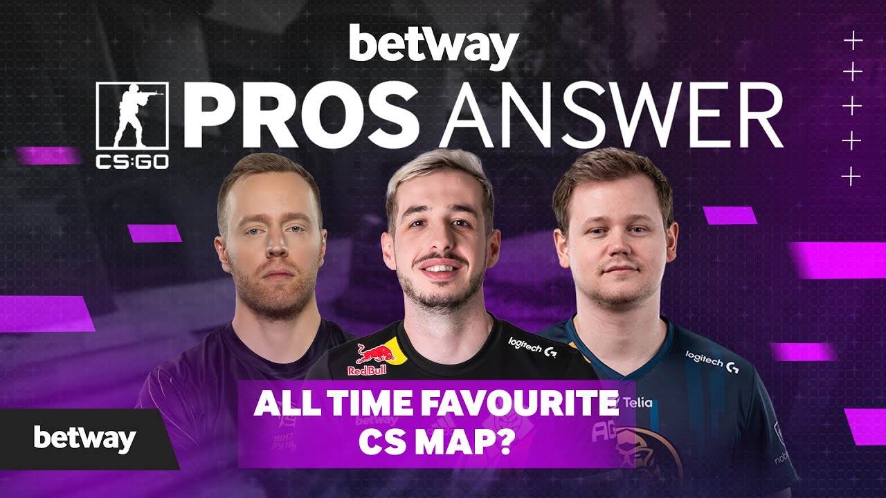 betway CS:GO Pros Answer: What is your All-Time Favourite CS Map?