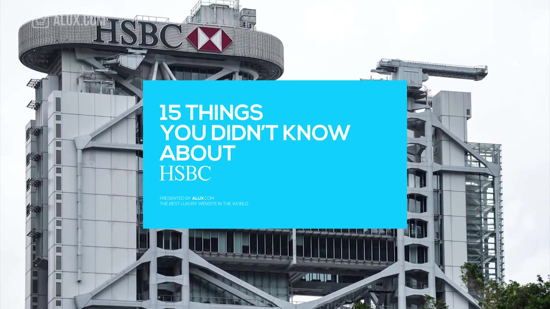 关于汇丰银行,你不知道的15件事丨15 Things You Didn't Know About ...