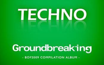 【Groundbreaking】「BOF2009 COMPILATION ALBUM - (TECHNO)」
