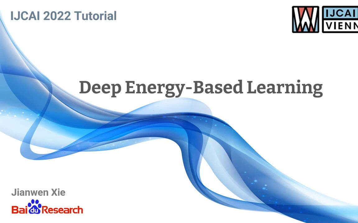 IJCAI 2022 深度学习:能量模型 Energy-based Learning