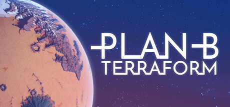 星球改造模拟经营游戏《Plan B: Terraform》将在2月15日于STEAM发售