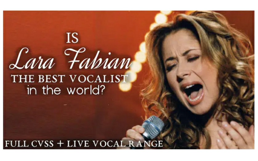 【CVSS分析+现场音域】Lara Fabian是不是世界上最好的歌手?