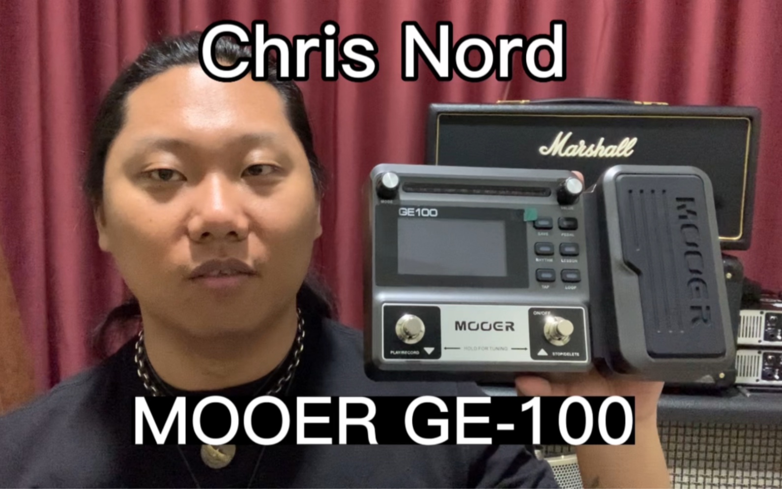 Chris Nord—MOOER GE-100综合效果器