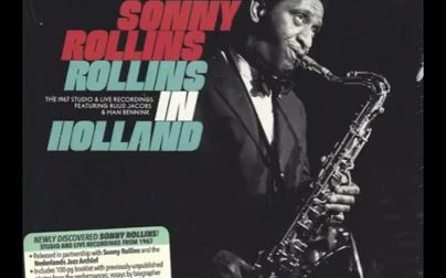 【爵士表演专辑(波普)】Sonny Rollins – Rollins In Holland (1967)