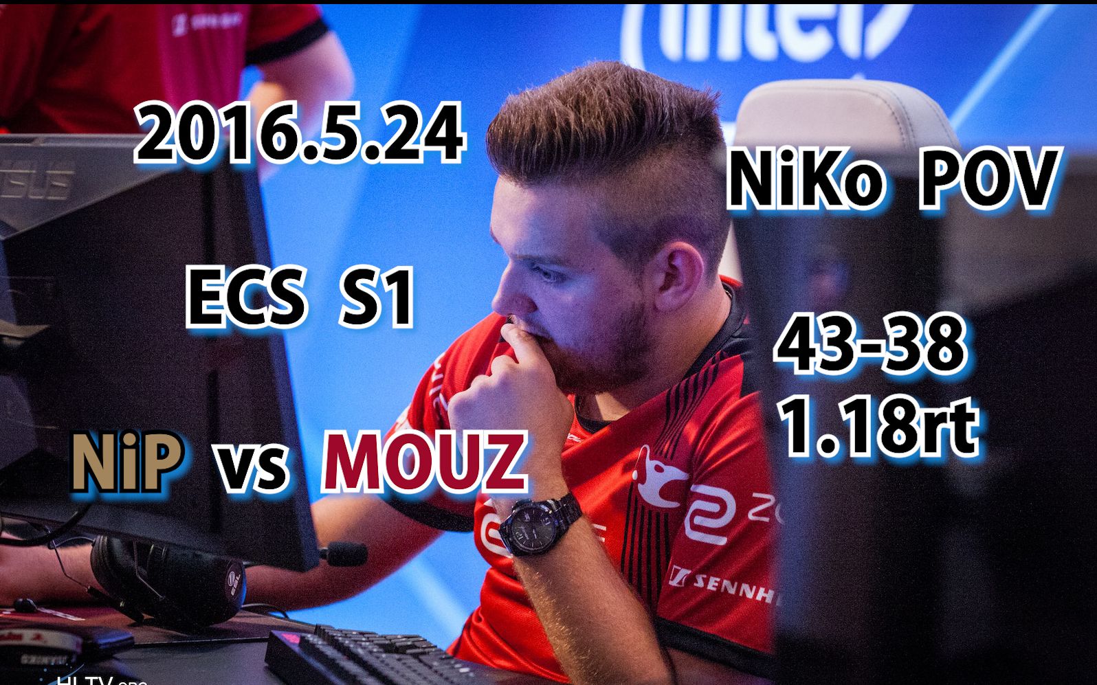【CS:GO】NiKo POV 2016.5.24 ECS S1 NiP vs MOUZ