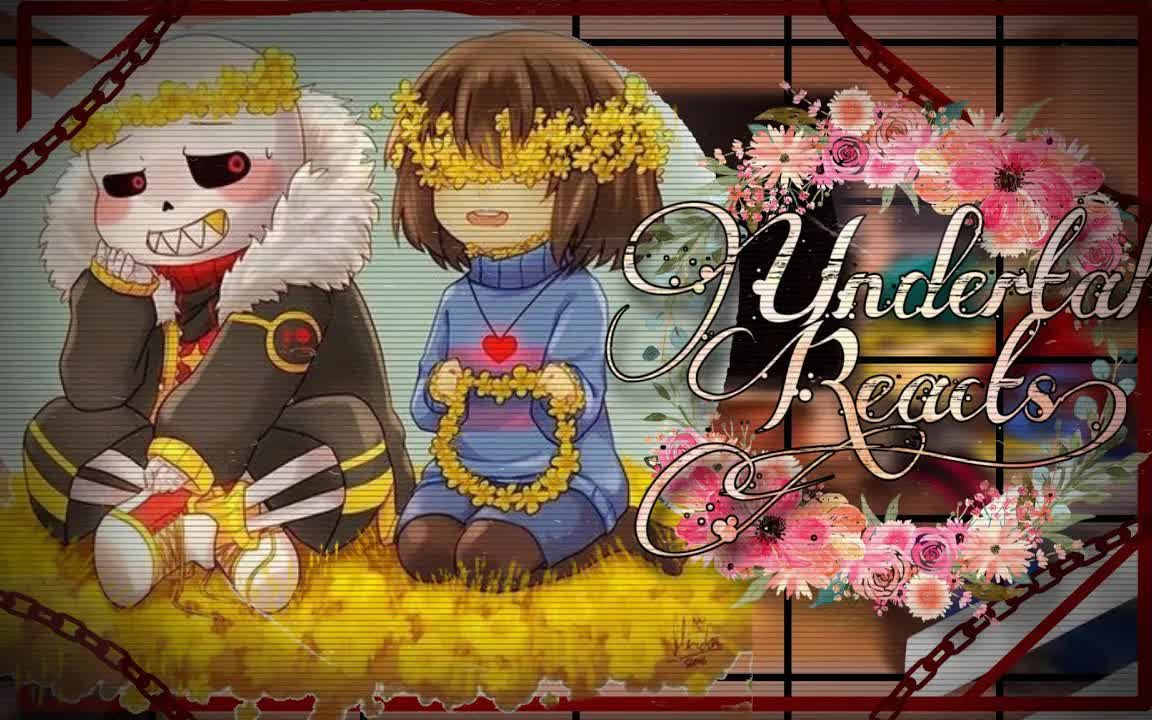 【UT】【GC】传说之下的人物们看"FlowerFell""Secret Garden" {✨} ...
