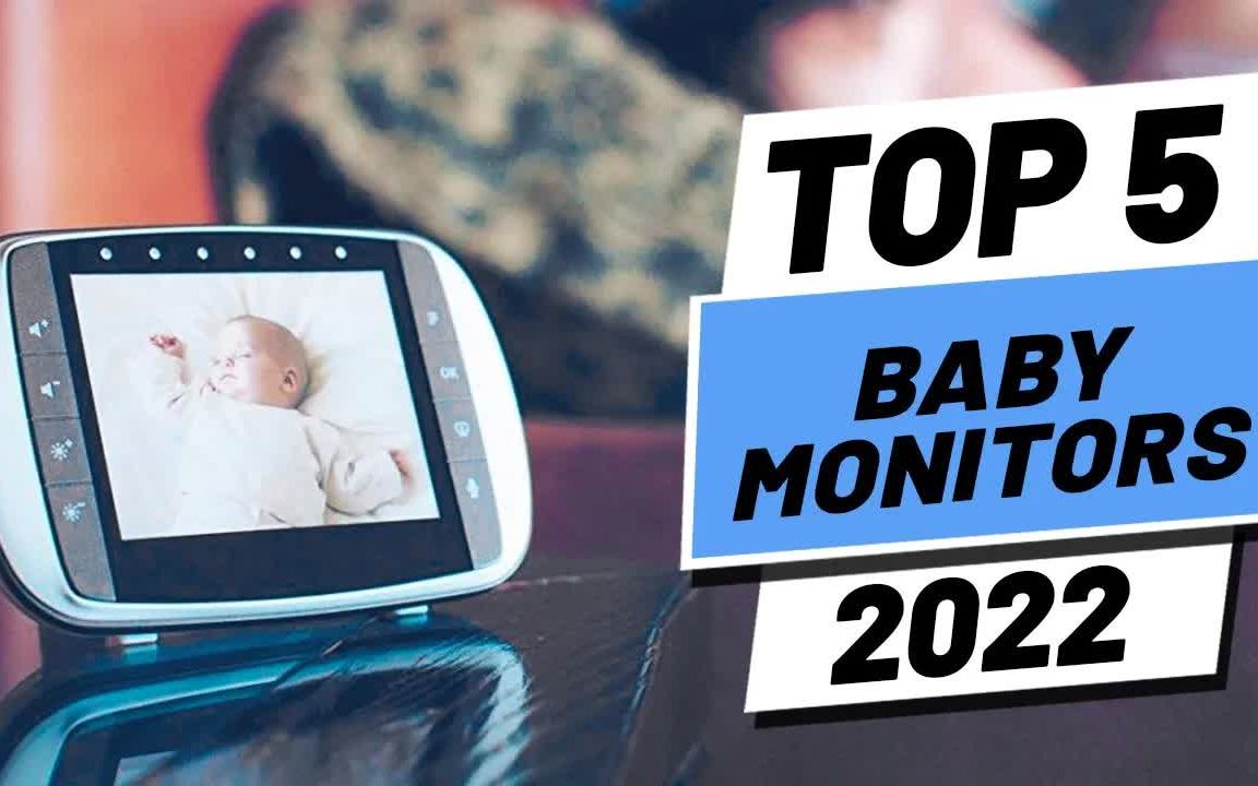 [2022] 前 5 名最佳婴儿监视器