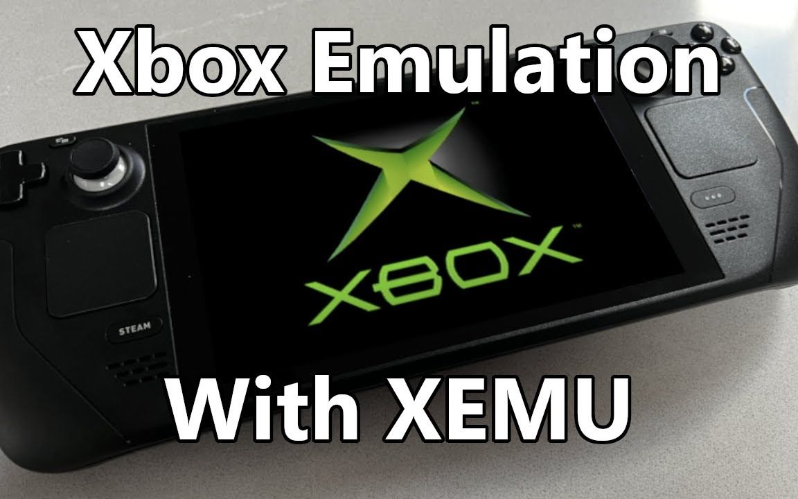 SteamDeck Xbox模拟器 - Xemu 运行测试和使用教程