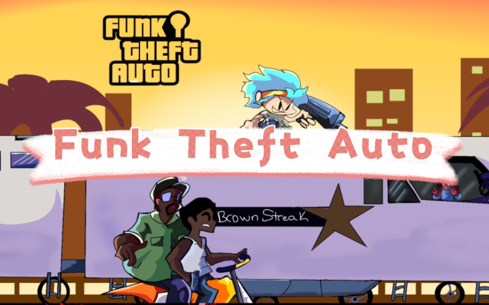 Follow The Train,CJ! |FNF模组Funk Theft Auto
