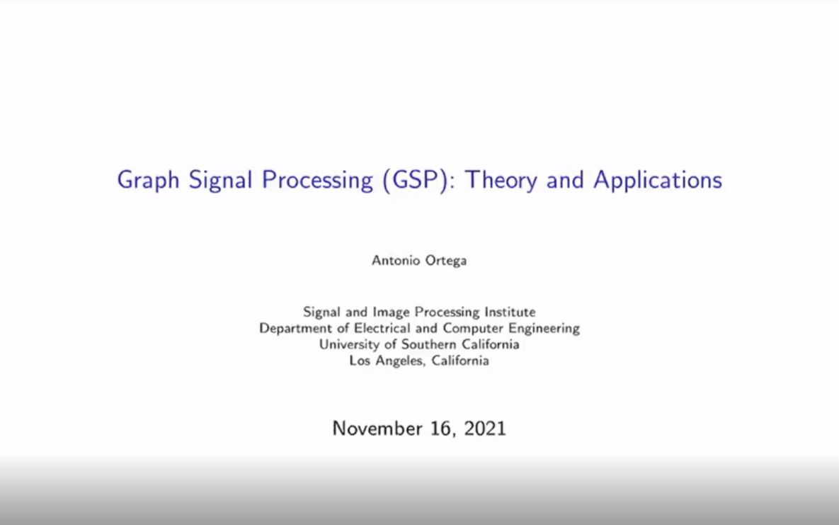 北京理工大学自动化学院大师讲座Graph Signal Processing: Theory ...