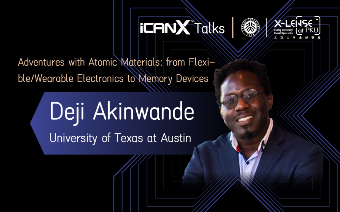 Vol.12-Deji Akinwande-原子材料历险记:从柔性/可穿戴电子设备到存储...