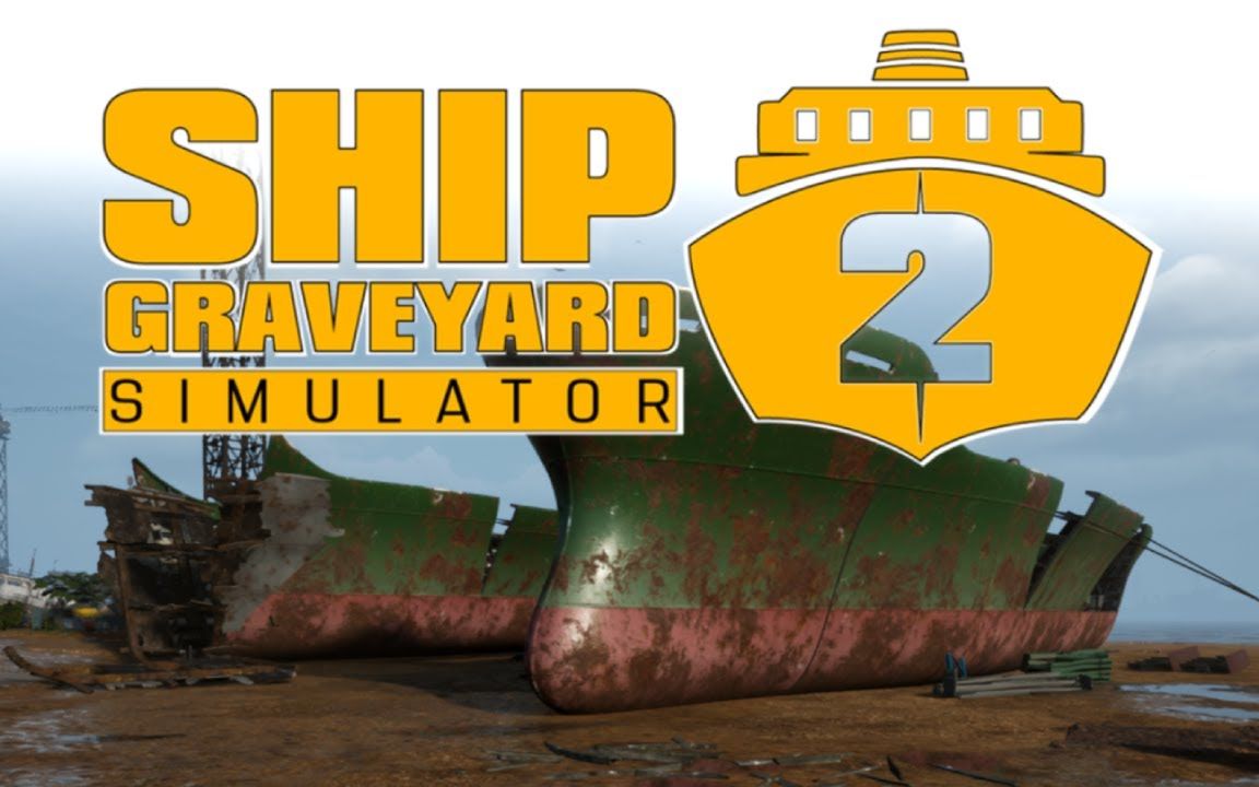《船舶墓地模拟器2》宣布预告