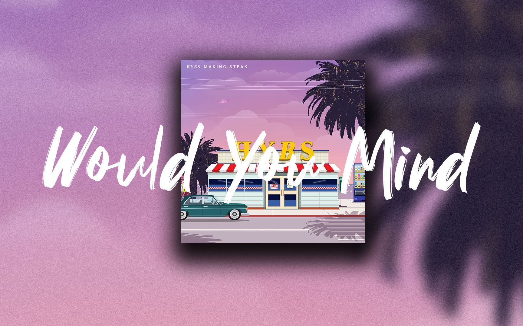 日推歌单 · 迷离嗓音,浪漫调调 ·「Would You Mind」