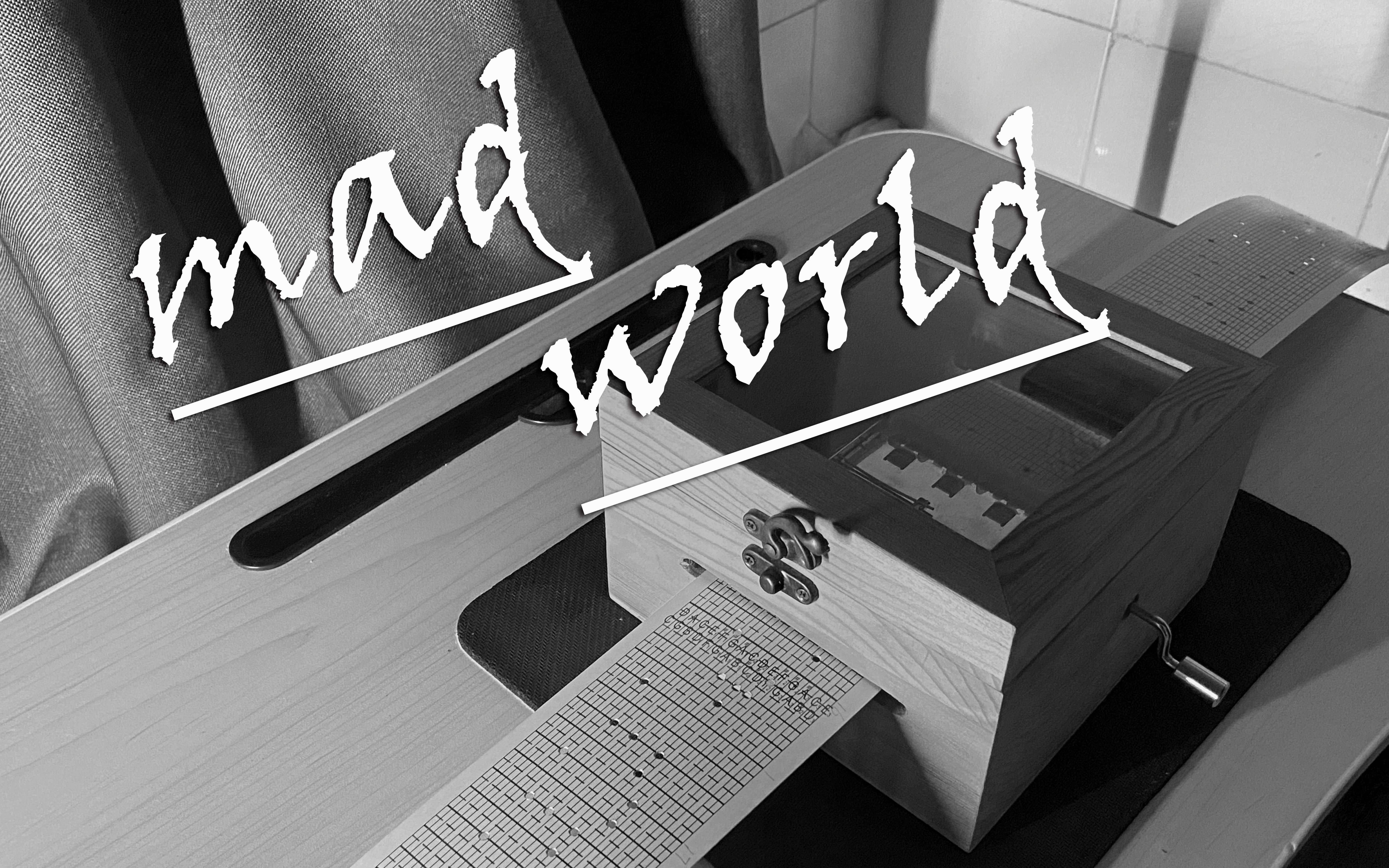 【纸带八音盒】mad world | 压抑的内心,疯狂的世界。