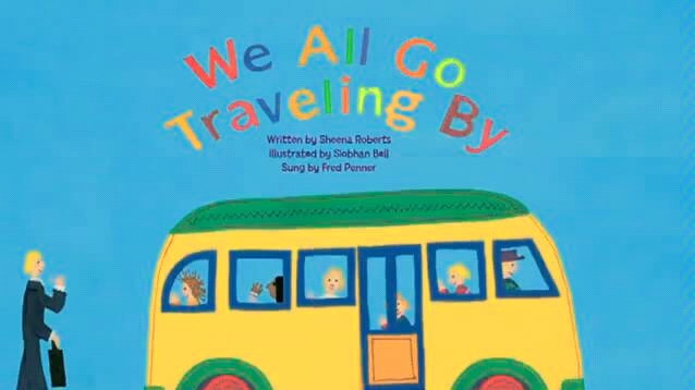 【少儿英语启蒙动画】We All Go Traveling By