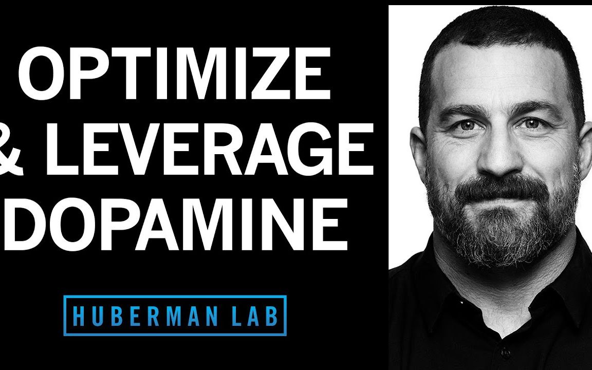 【Huberman Lab】Andrew Huberman:利用多巴胺克服拖延症并优化努力