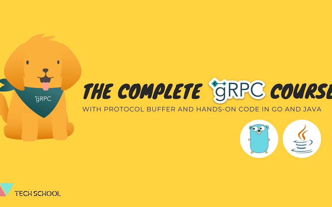 [中英字幕] 完整的gRPC课程(The complete gRPC course [Golang, Java...