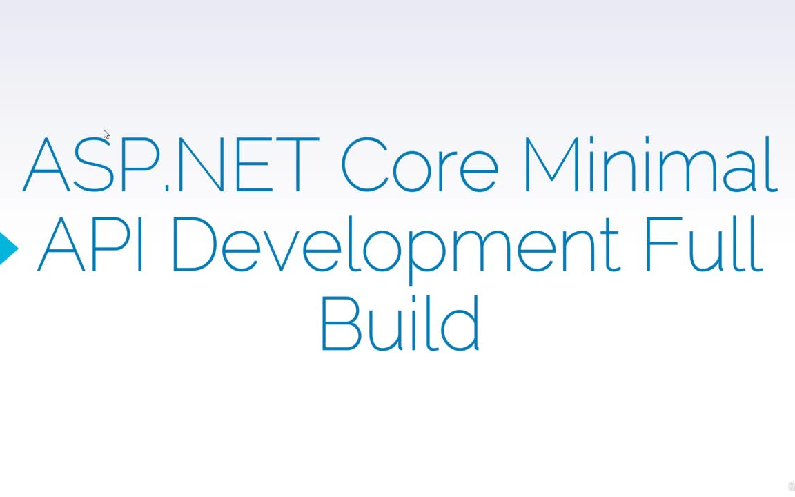ASP.NET Core 最小 API 完整开发构建(中文字幕)