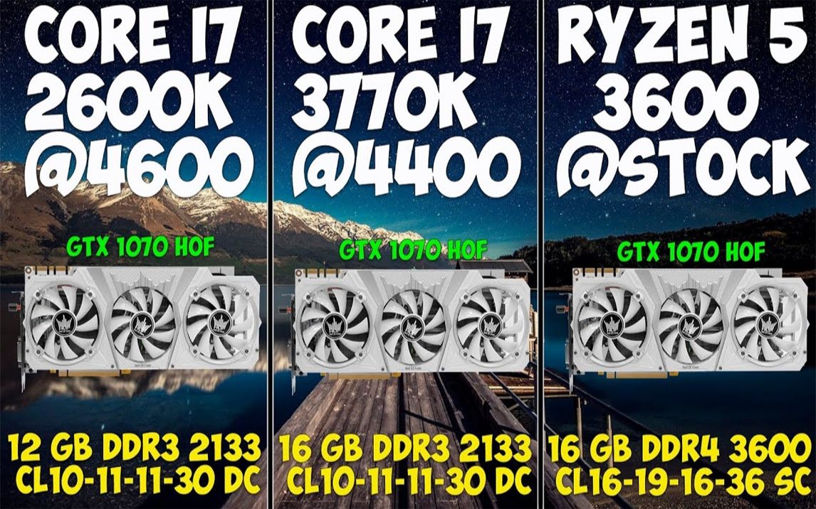 i7-2600K 4.6G vs i7-3770K 4.4G vs R5 3600 CPU游戏性能测试对比(...