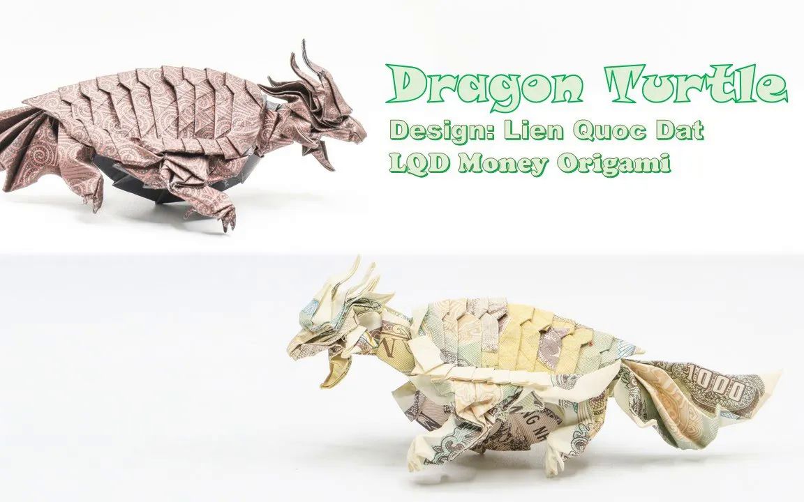 【LQD Money】龙龟纸币折纸教程Dragon turtle (Lien Quoc Dat)