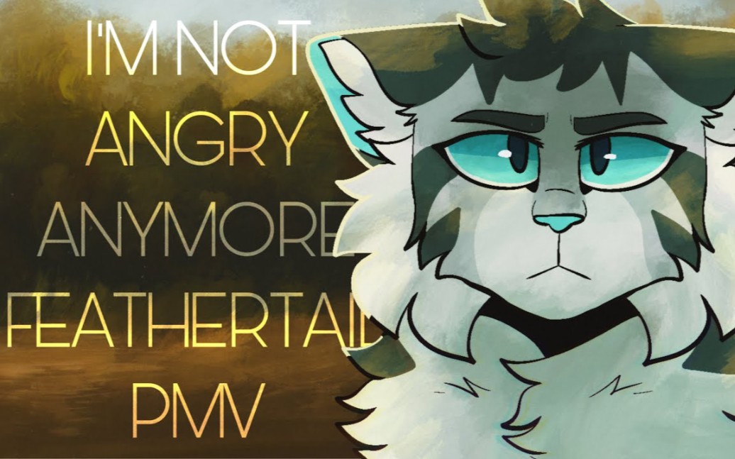 【猫武士】I'm Not Angry Anymore - 羽尾 PMV