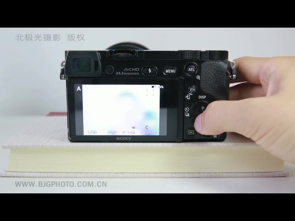 【微单入门】索尼A6000相机操作教程