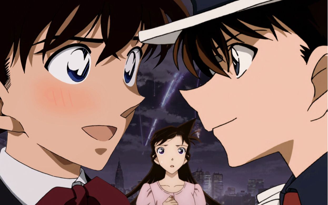 【名侦探柯南】“怪盗就算是爱上了侦探,也没有什么不行的吧” 日语...