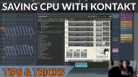 如何在使用Kontakt加载音色时节省大量CPU 作曲编曲教程音乐制作...