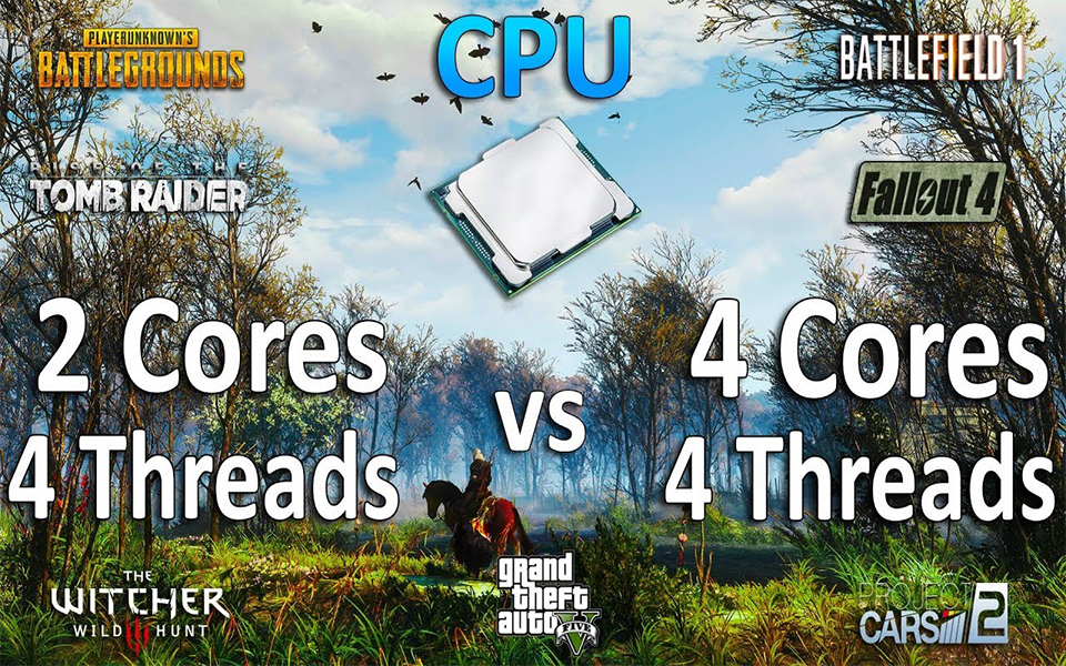 CPU 四线程 VS 四核心 在绝地求生等7个游戏中的表现