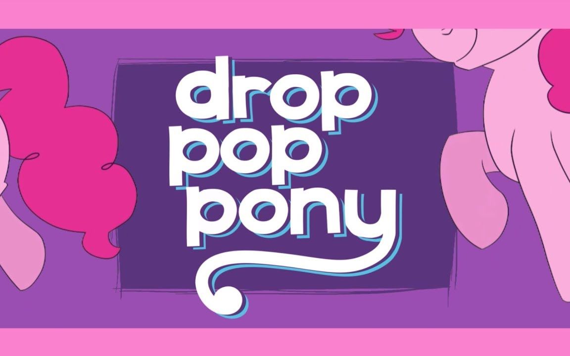 Drop Pop Pony Animated PMV_1080p