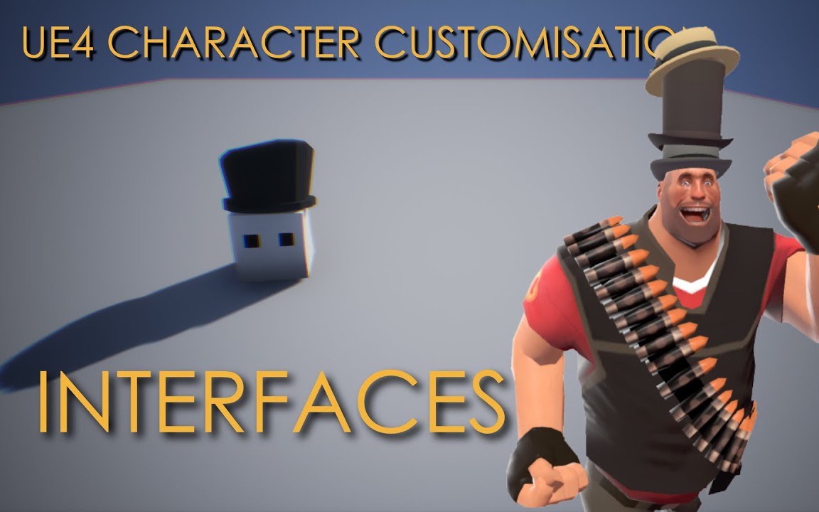 接口类UE4 :虚幻引擎4字符自定义