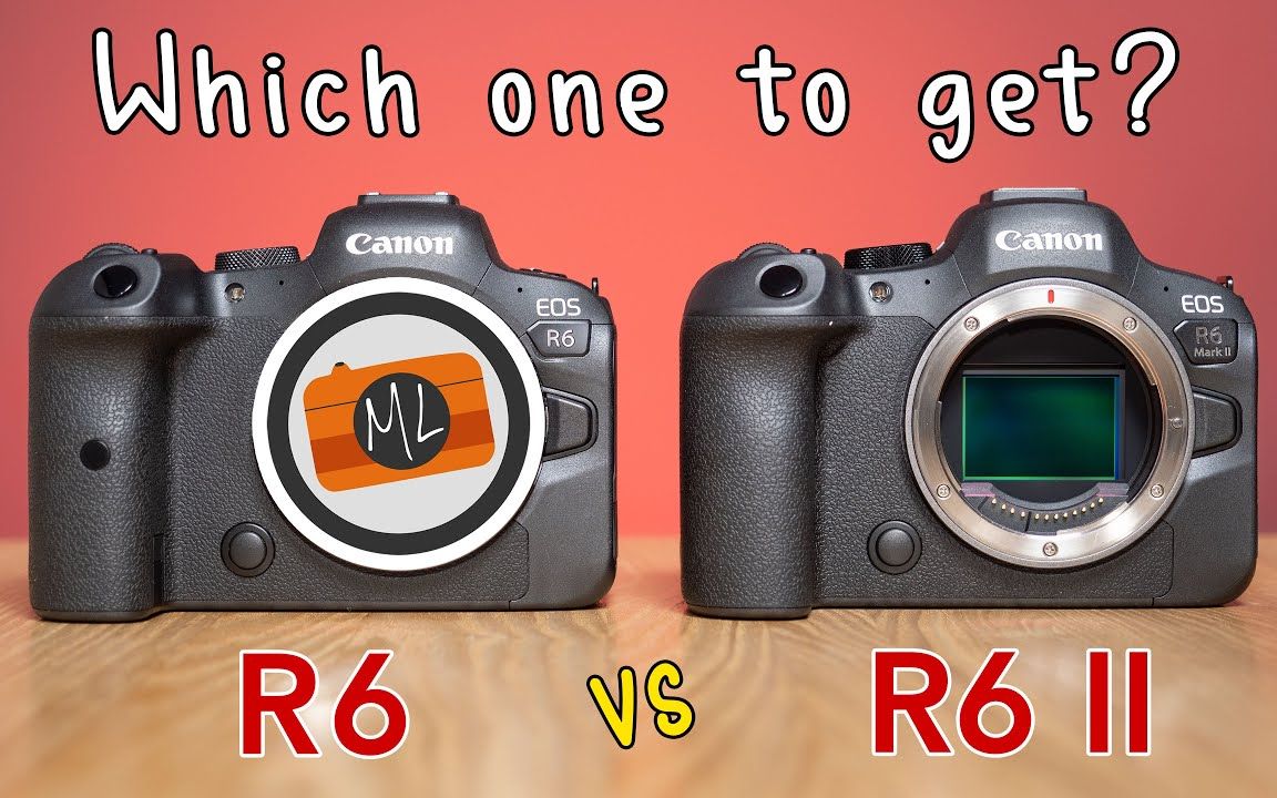 佳能 R6 vs R6 II - 买哪一个? - 全面比较!-值得升级吗?