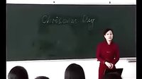 ...中学英语《Christmas Day》【韩玥】(师范生及教师微格教学微型课