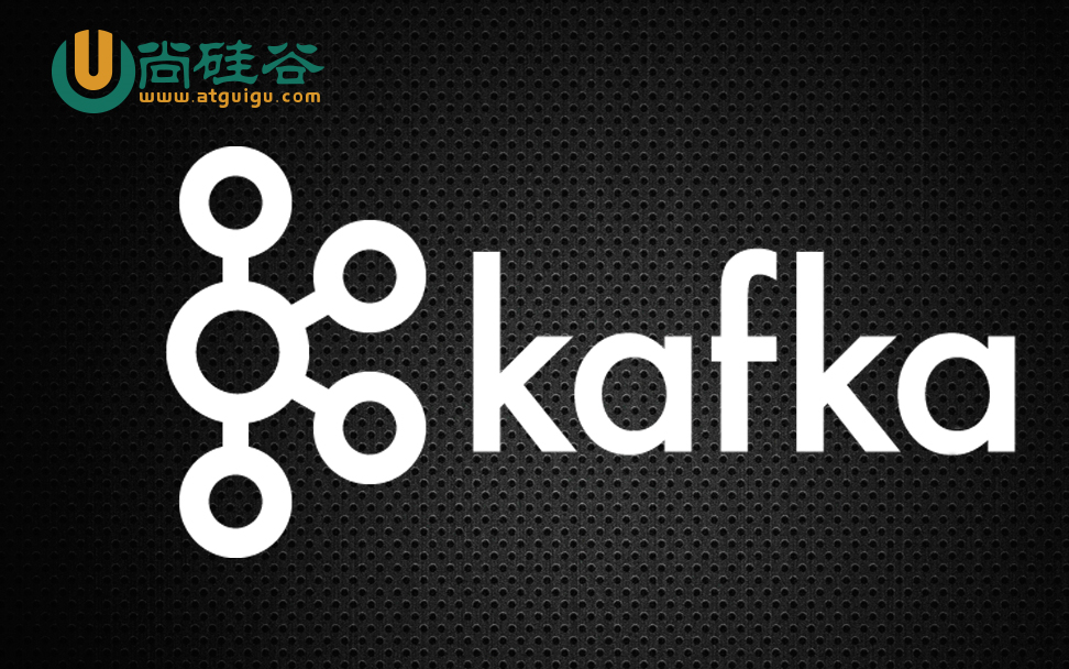 【尚硅谷】大数据视频_Kafka视频教程