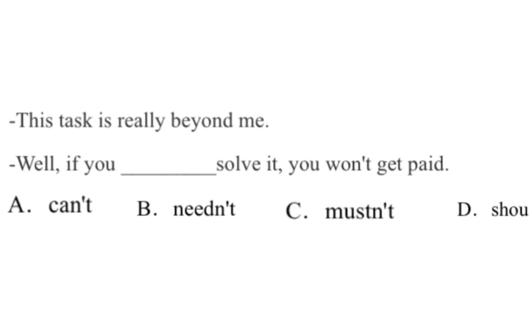 初中英语选择题,情态动词的否定形式有何含义?