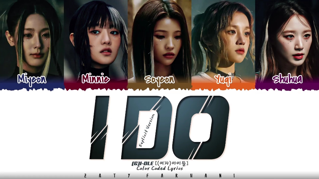 (G)I-DLE首支英单《I DO》歌词分配版