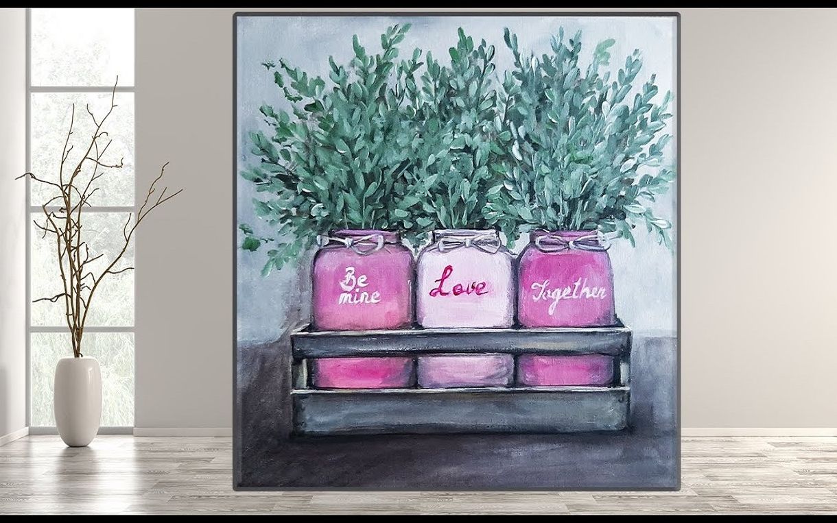 【丙烯画】【绘画教程】罐子里的植物-How to paint mason jars_ ...
