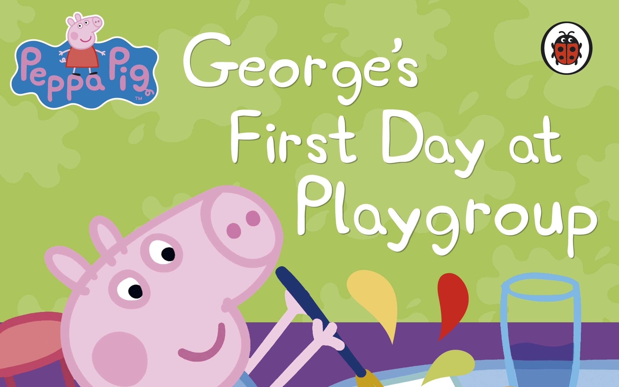 【汉语翻译】《乔治第一天上托儿所 George's First Day At Playgroup...